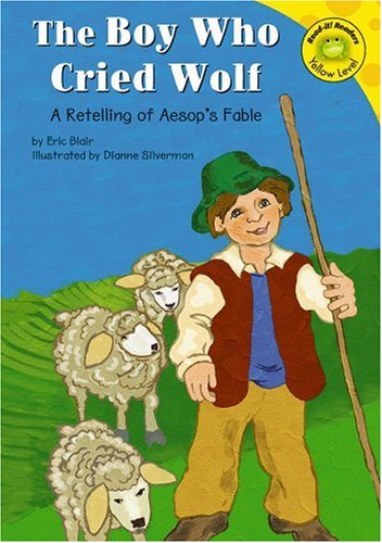 The Boy Who Cried Wolf: A Retelling of Aesop's Fables (Read-It! Readers ...