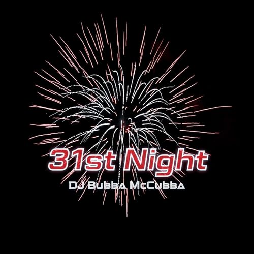 31st Night by DJ Bubba McCubba on Amazon Prime Music