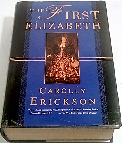 The First Elizabeth - LARGE PRINT: Erickson, Carolly: 9780739405703 ...