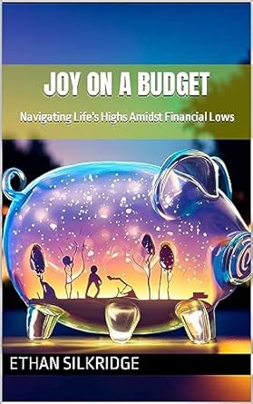 Amazon.com: Joy on a Budget : Navigating Life's Highs Amidst Financial ...