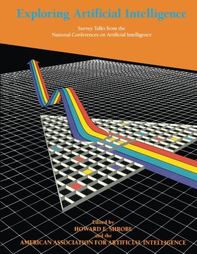 Exploring Artificial Intelligence: Survey Talks from the National ...