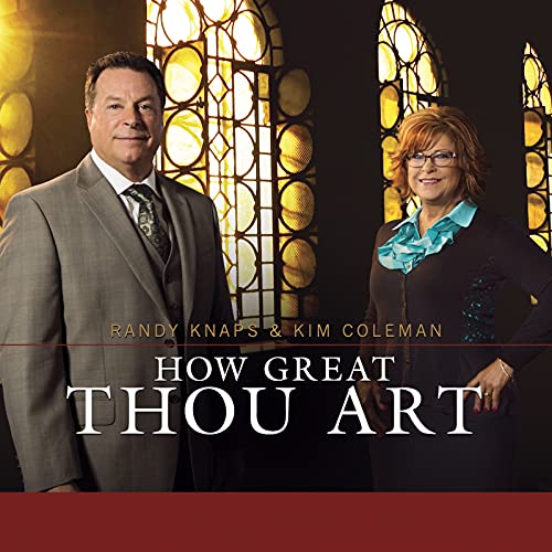 Play How Great Thou Art by Randy Knaps & Kim Coleman on Amazon Music