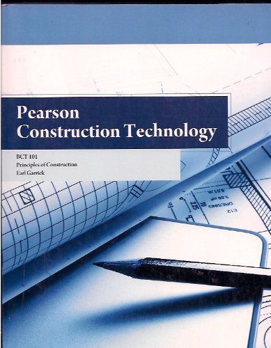 Pearson Construction Technology BCT 101 Principles of Construction ...