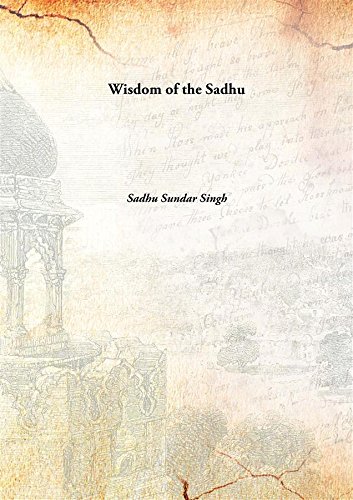 Wisdom of the Sadhu [Hardcover]: Amazon.co.uk: Sadhu Sundar Singh ...