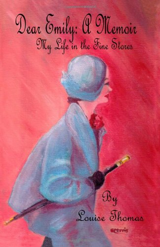 Dear Emily: A Memoir: Thomas, Louise: 9781935171539: Amazon.com: Books