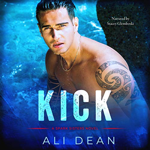 Amazon.com: Kick (Audible Audio Edition): Ali Dean, Stacey Glemboski ...