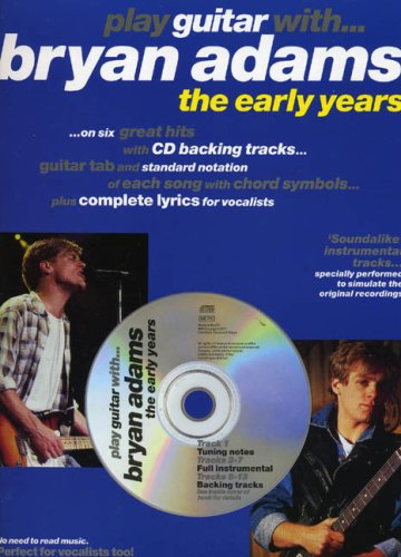 Play Guitar with Bryan Adams - the Early Years (Play Guitar With ...