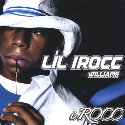 Amazon.com: i ROCC : Lil Irocc Williams: Digital Music