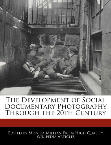 『The Development of Social Documentary Photography Through - 読書メーター