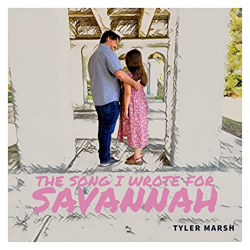Play The Song I Wrote For Savannah by Tyler Marsh on Amazon Music Unlimited