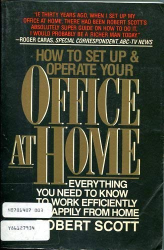 Office at Home: Scott, Robert: 9780684186504: Amazon.com: Books