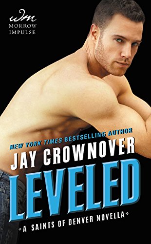 Leveled: A Saints of Denver Novella: Crownover, Jay: 9780062387127 ...