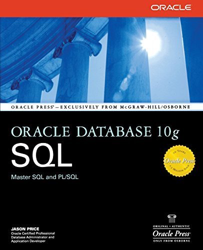 Oracle Database 10g SQL (Osborne ORACLE Press Series) 1st edition by Price, Jason, McGraw-Hill ...