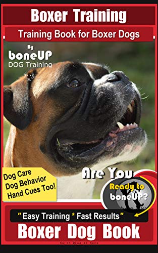 Boxer Training, Training Book for Boxer Dogs By BoneUP DOG Training ...