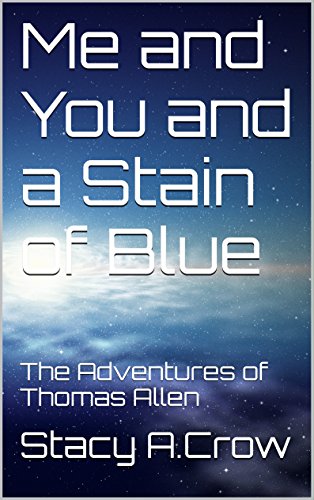 Me and You and a Stain of Blue: The Adventures of Thomas Allen - Kindle ...