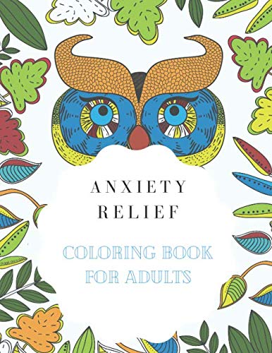 Amazon.com: Anxiety Relief Coloring Book for Adults (Adult Coloring ...