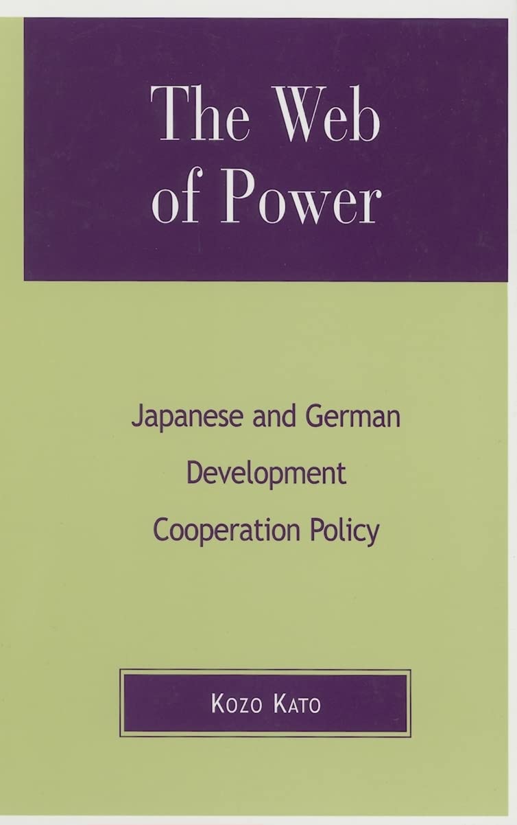 The Web of Power: Kato, Kozo: 9780739103111: Amazon.com: Books