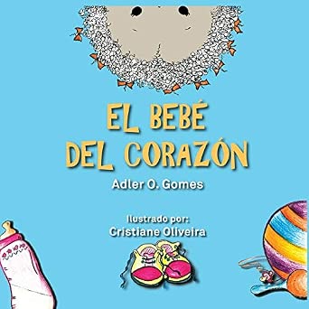 El Bebé del Corazón : Gomes, Adler O: Amazon.com.mx: Libros