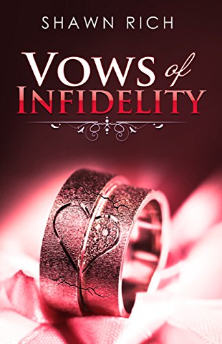 Vows Of Infidelity - Kindle edition by Rich, Shawn, Peeples, Carol ...