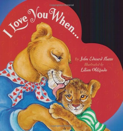 I Love You When... (Pictureback Shape): Hasse, John Edward, Obligado ...