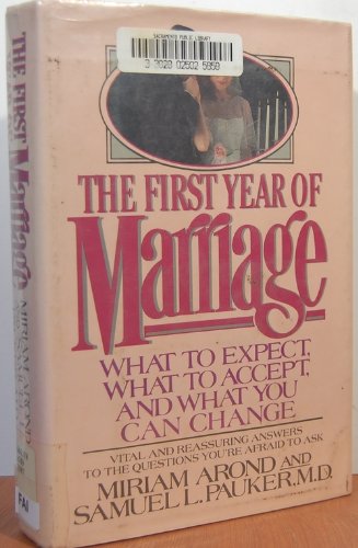 The first year of marriage: What to expect, what to accept, and what ...