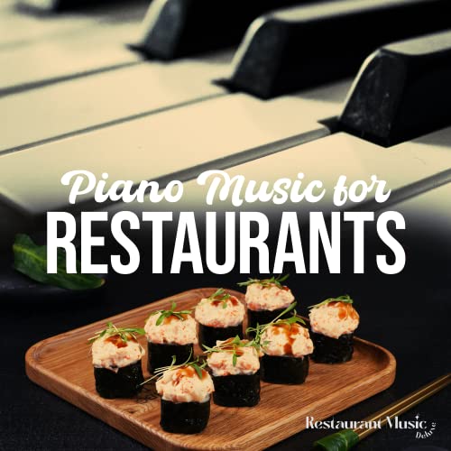 Amazon.com: Piano Music for Restaurants : Restaurant Music Deluxe ...