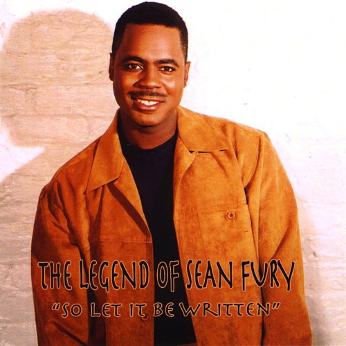 Amazon.com: The Legend Of Sean Fury So Let It Be Written : Sean Fury ...
