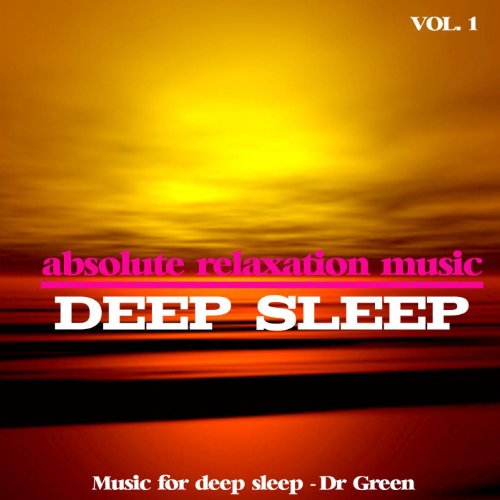 Amazon.com: Deep Sleep Vol 1 : Absolute Relaxation Music: Digital Music