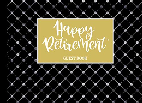 Happy Retirement Guest Book: Guestbook for retirement Keepsake Memory ...