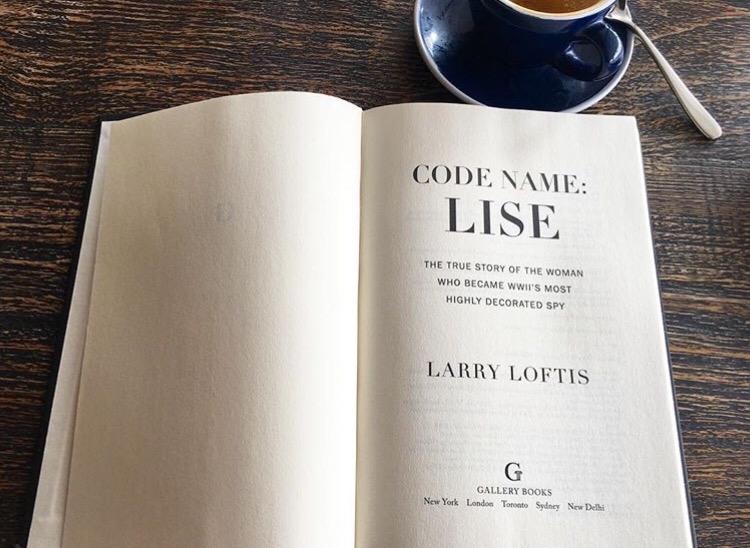 Code Name: Lise: The True Story of the Woman Who Became World War II's ...