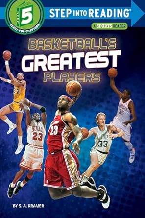 Basketball's Greatest Players (Step into Reading) : Kramer, S. A ...