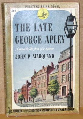 The Late George Apley: John P. Marquand: Amazon.com: Books