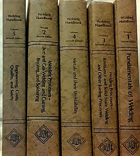 Welding Handbook, 7th Edition (Volumes 1-5 (Complete)): W. H. Kearns ...