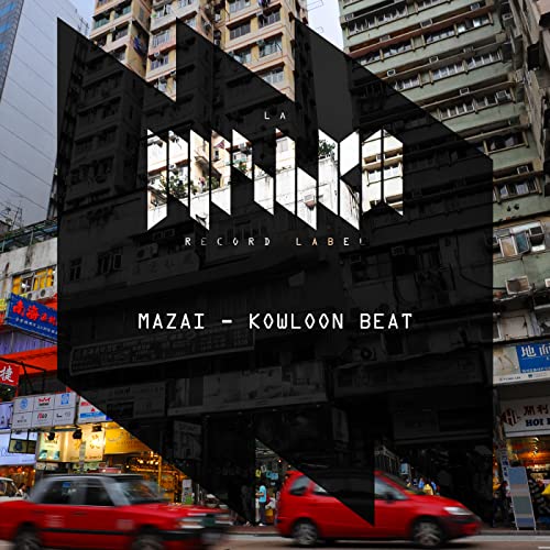 Écouter Kowloon Beat par Mazai sur Amazon Music Unlimited