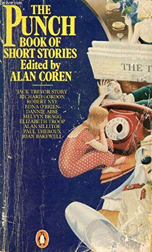 '''PUNCH'' BOOK OF SHORT STORIES: BK. 1': Alan Coren, Paul Theroux ...