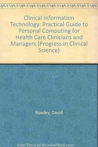 Clinical Information Technology: A Practical Guide to Personal ...