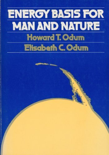 Energy Basis for Man and Nature by Howard T. Odum (1976-05-03): Howard ...