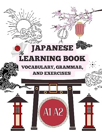 Japanese learning book: Vocabulary, Grammar, and Exercises, a Workbook ...