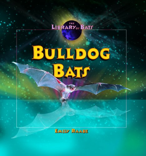 Bulldog Bats (Library of Bats): Raabe, Emily: 9780823963263: Amazon.com ...