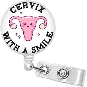 Amazon.com : Cervix with A Smile Funny OBGYN OB Nurse Badge Reel 1.5 ...
