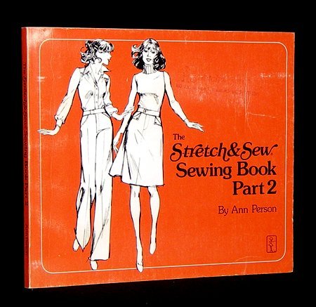 THE STRETCH AND SEW SEWING BOOK: PART 2 (two): Ann Person: Amazon.com ...