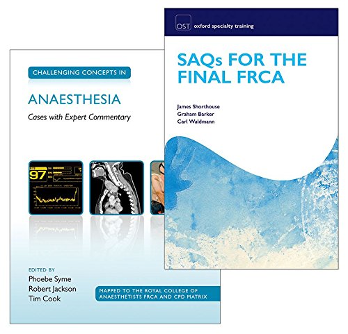Buy SAQs for the Final FRCA and Challenging Concepts in Anaesthesia ...