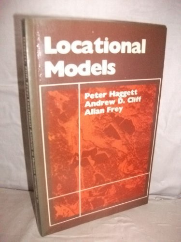 Locational Analysis in Human Geography: Locational Models v. 1: Peter ...