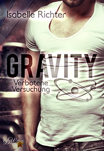 Gravity: Verbotene Versuchung (Gravity-Reihe 3) eBook : Richter ...