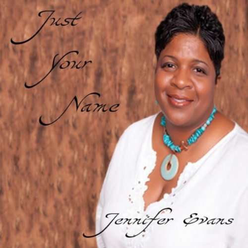 Play Just Your Name by Jennifer Evans on Amazon Music