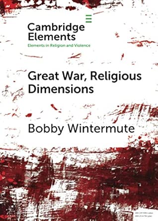 Amazon.com: Great War, Religious Dimensions (Elements in Religion and ...