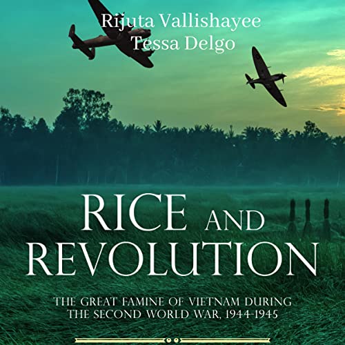 Amazon.com: Rice and Revolution: The Great Famine of Vietnam During the ...