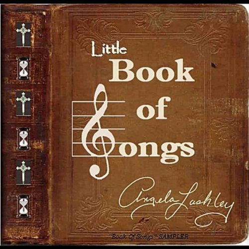 Amazon.com: Little Book Of Songs : Angela Lashley: Digital Music