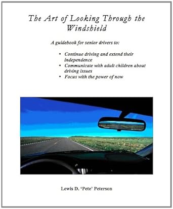 The Art of Looking through the Windshield - Kindle edition by Peterson ...