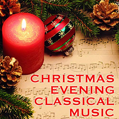 Play Christmas Evening Classical Music by VARIOUS ARTISTS on Amazon Music